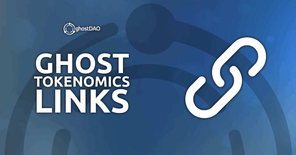 GHOST Tokenomics Links | GHOST Blog